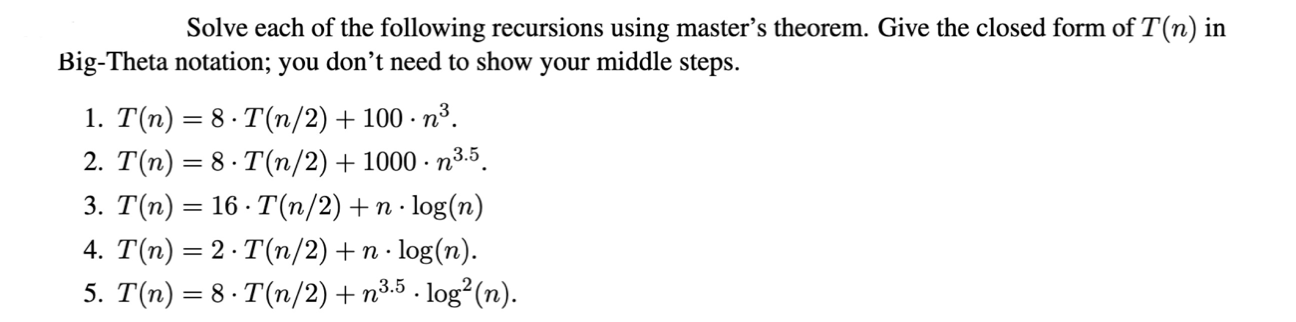 Solved Solve each of the following recursions using master's | Chegg.com