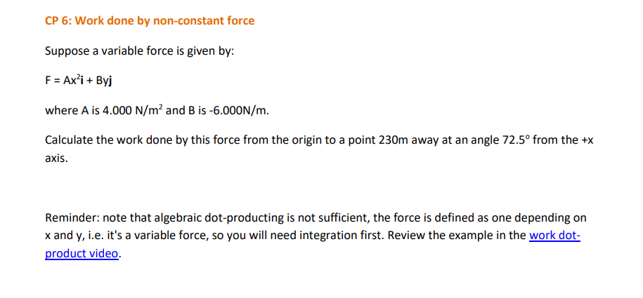 Solved CP 6: Work done by non-constant force Suppose a | Chegg.com