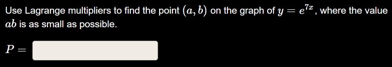 Solved Use Lagrange multipliers to find the point (a,b) on | Chegg.com