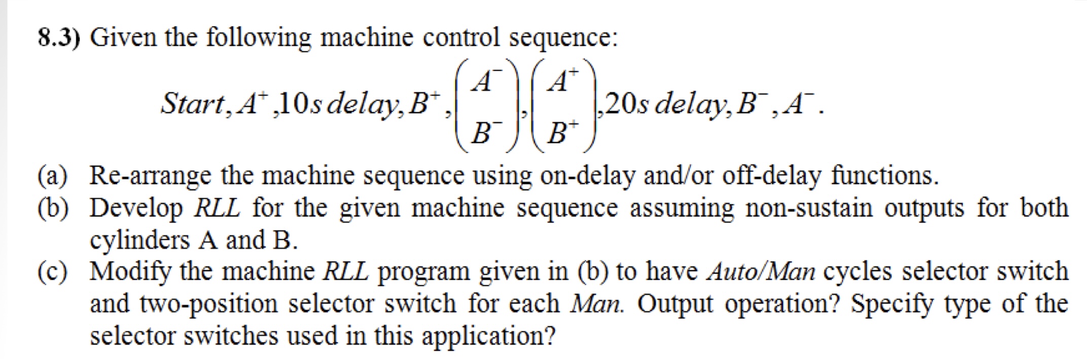 Solved 8.3) ﻿Given the following machine control sequence: | Chegg.com