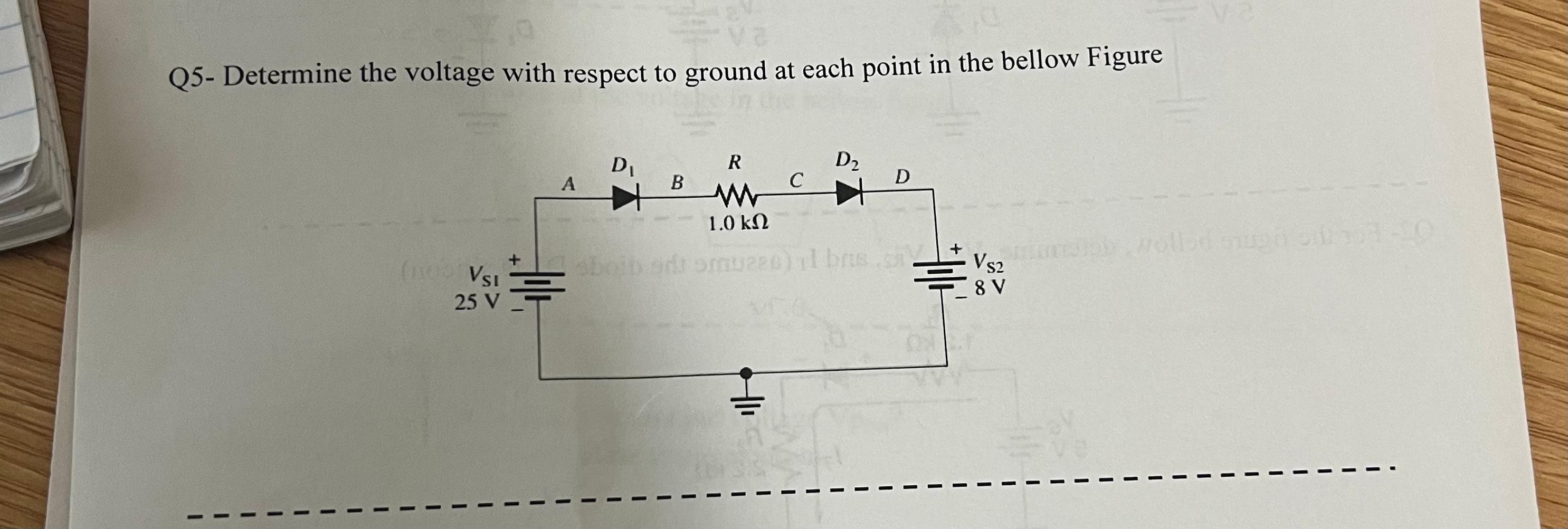 Solved Q5- Determine the voltage with respect to ground at | Chegg.com