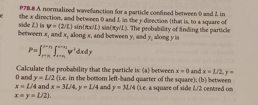 Solved P7B.8 A normalized wavefunction for a particle | Chegg.com