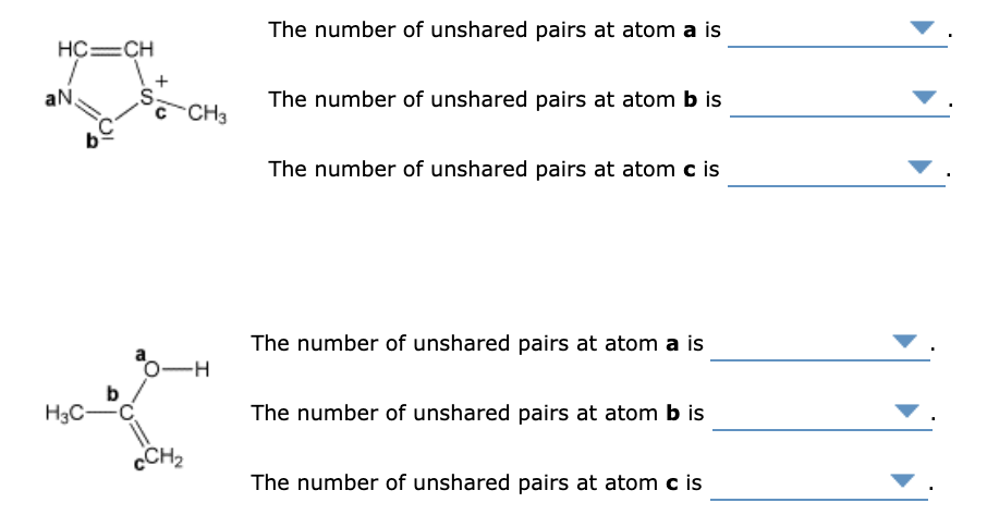 Solved The number of unshared pairs at atom a is HC=CH + an | Chegg.com