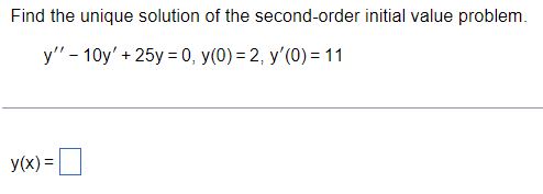 Solved Find the unique solution of the second-order initial | Chegg.com
