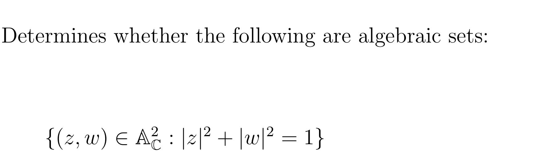 Solved Determines whether the following are algebraic sets: | Chegg.com