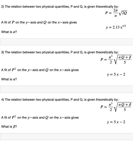 Solved 2) The relation between two physical quantities, P | Chegg.com