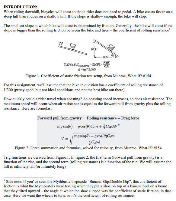 Solved INTRODUCTION: When riding downhill, bicycles will | Chegg.com