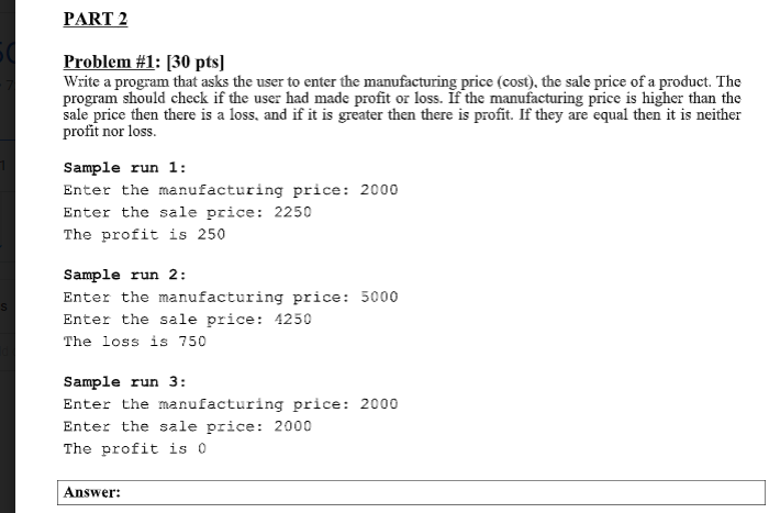 Solved PART 2 Problem #1: [30 pts] Write a program that asks | Chegg.com