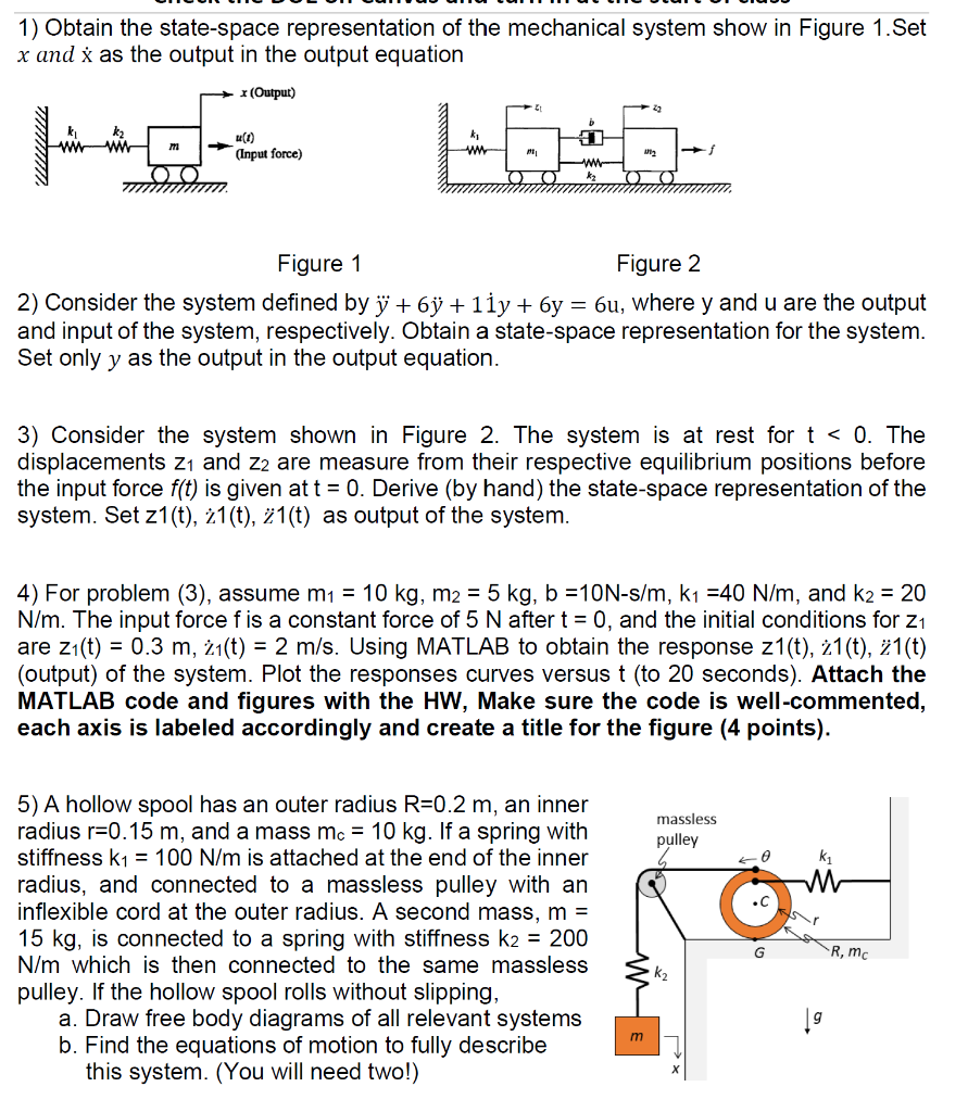Solved 1) Obtain the state-space representation of the | Chegg.com