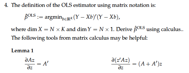 Solved 4. The definition of the OLS estimator using matrix | Chegg.com