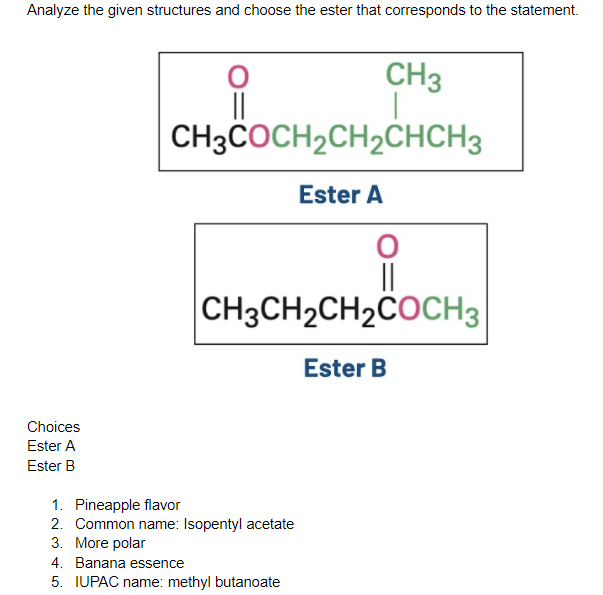 Solved Analyze the given structures and choose the ester | Chegg.com