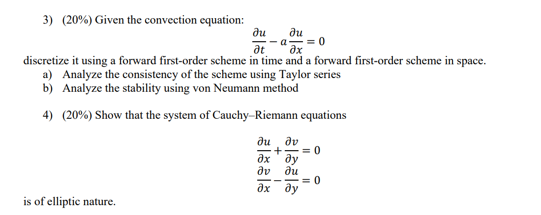 Solved 3) (20%) Given the convection equation: ∂t∂u−a∂x∂u=0 | Chegg.com