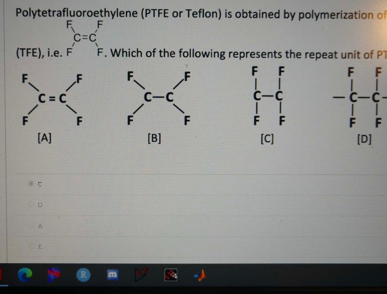 Solved Polytetrafluoroethylene (PTFE or Teflon) is obtained | Chegg.com