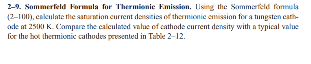 Solved Table 2-12. Current Densities of Thermionic, Field, | Chegg.com