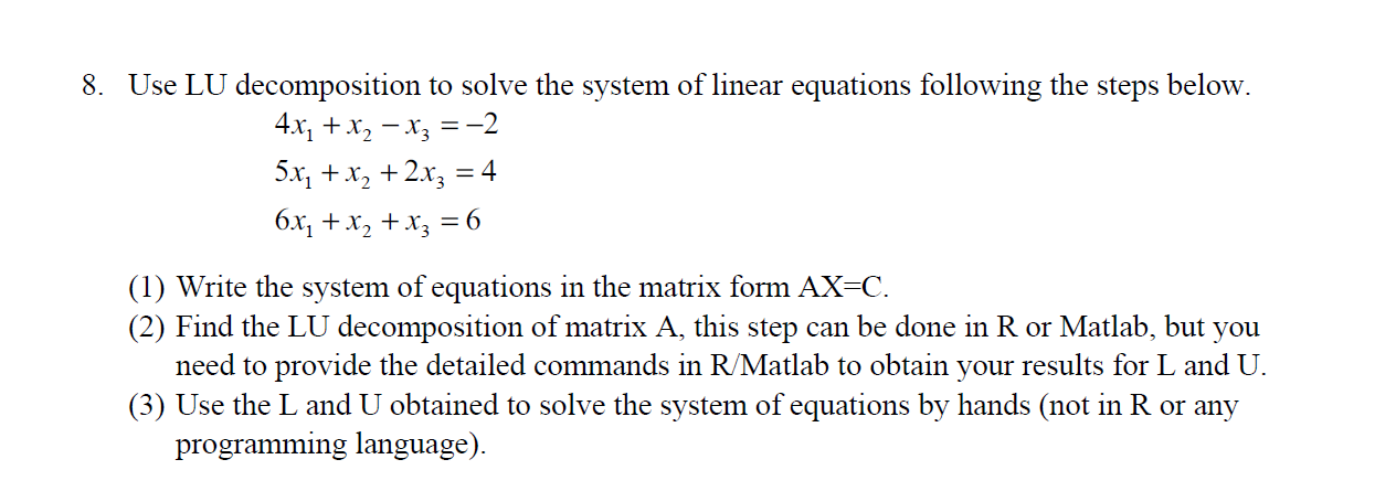 Solved 8. Use LU decomposition to solve the system of linear | Chegg.com