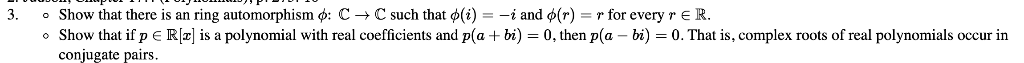 Solved o Show that there is an ring automorphism φ: C → C | Chegg.com