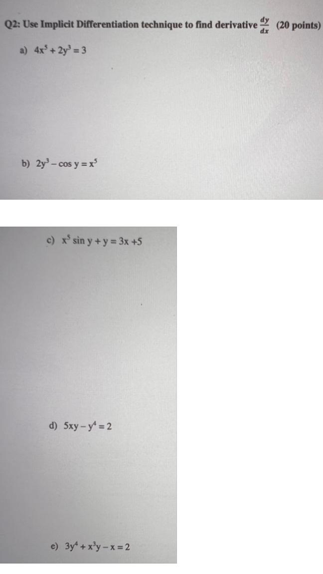 Solved Q2: Use Implicit Differentiation technique to find | Chegg.com