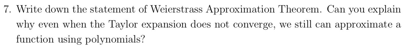 Solved 7. Write down the statement of Weierstrass | Chegg.com