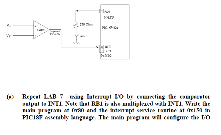Solved 11 RD1 PORTD Vx 330 Ohm PIC1XF4321 LM339 Output=1 | Chegg.com
