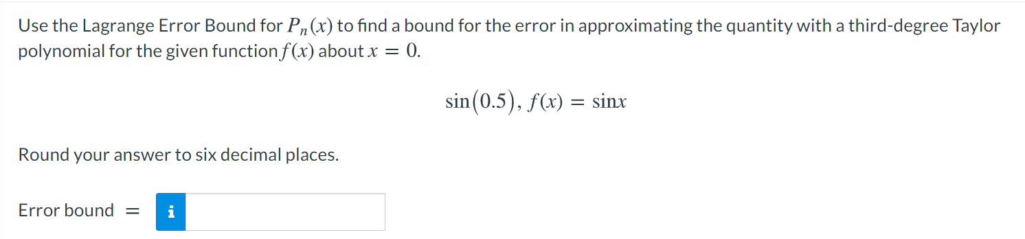 Solved Use The Lagrange Error Bound For Pn X To Find A