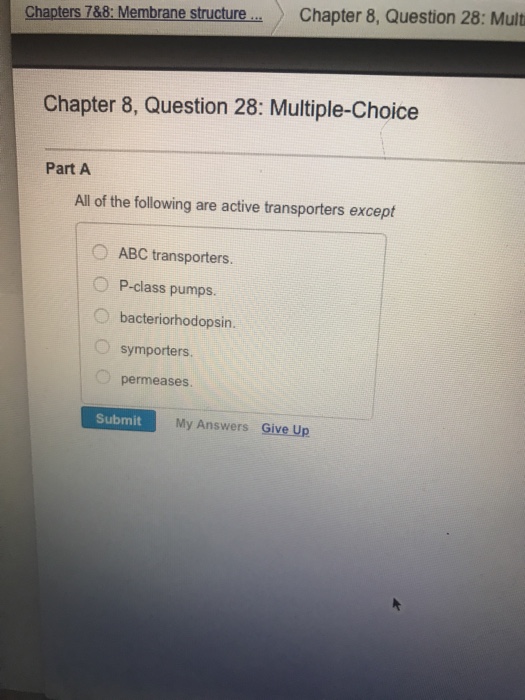 Solved All of the following are active transporters except | Chegg.com