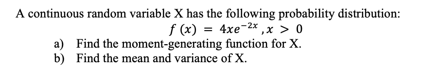Solved A continuous random variable X has the following | Chegg.com