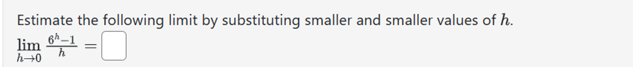 Solved Estimate the following limit by substituting smaller | Chegg.com
