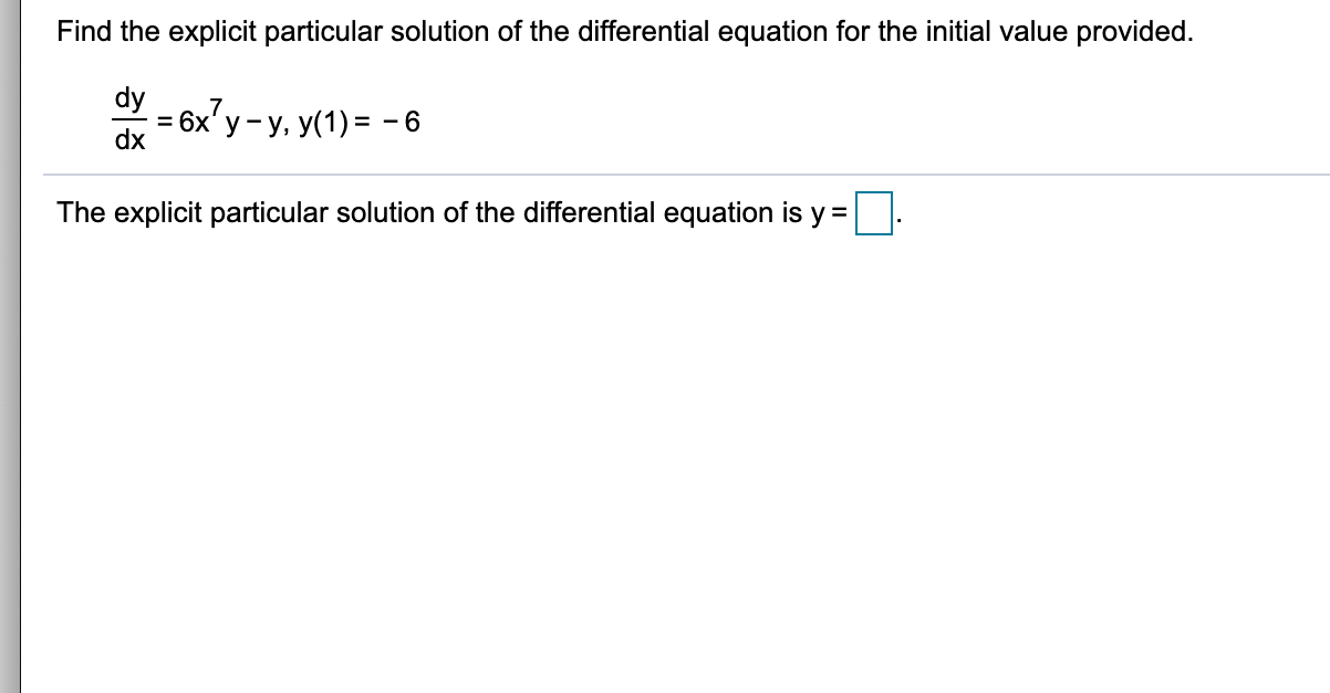 Solved Find the explicit particular solution of the | Chegg.com