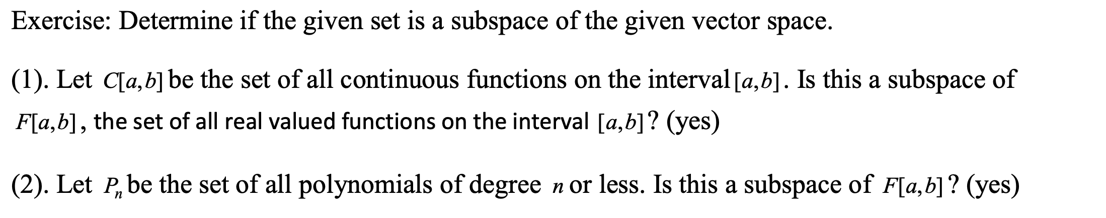 Solved Exercise: Determine if the given set is a subspace of | Chegg.com