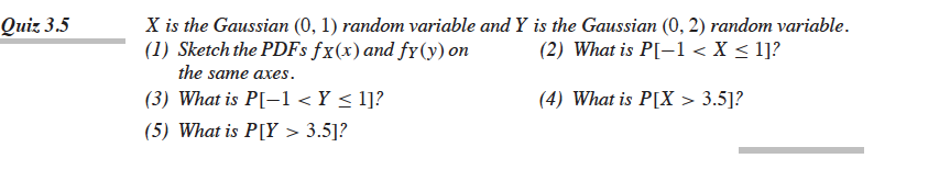 Solved X is the Gaussian (0,1) random variable and Y is the | Chegg.com