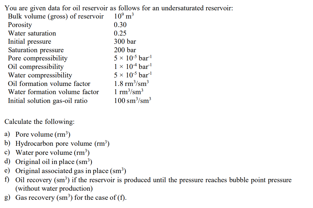 Solved This subject is Reservoir Engineering. Therefore, | Chegg.com
