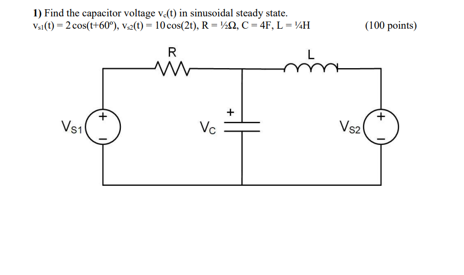Solved 1) Find the capacitor voltage vc(t) in sinusoidal | Chegg.com