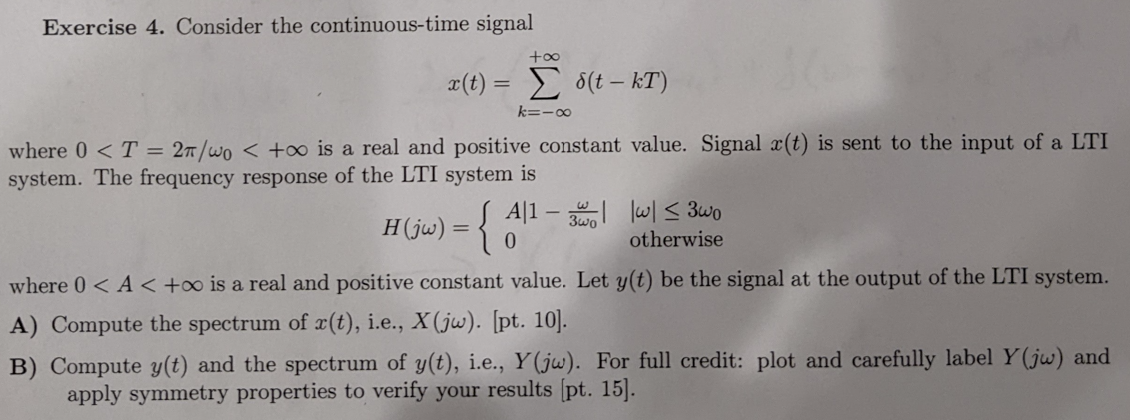 Solved Exercise 4. Consider the continuous-time signal | Chegg.com