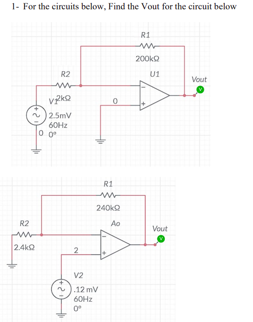 Solved 1- For the circuits below, Find the Vout for the | Chegg.com