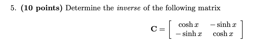 Solved 5. (10 points) Determine the inverse of the following | Chegg.com