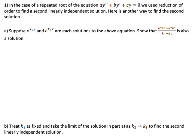 Solved 1) In the case of a repeated root of the equation ay" | Chegg.com
