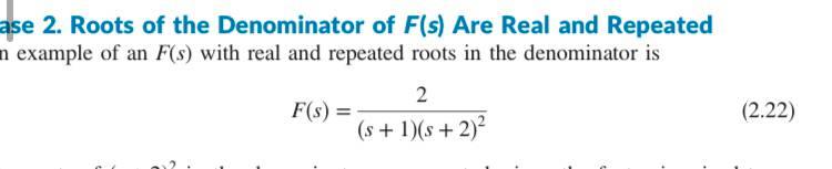 Solved ase 2. Roots of the Denominator of F(s) Are Real and | Chegg.com