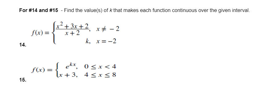 Solved For \#14 and \#15 - Find the value(s) of k that makes | Chegg.com