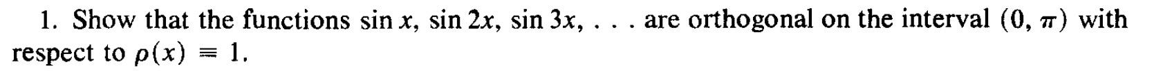 Solved 1. Show that the functions sinx,sin2x,sin3x,… are | Chegg.com