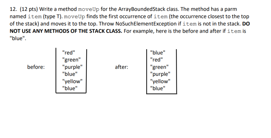 Solved 12. (12 pts) Write a method moveUp for the | Chegg.com