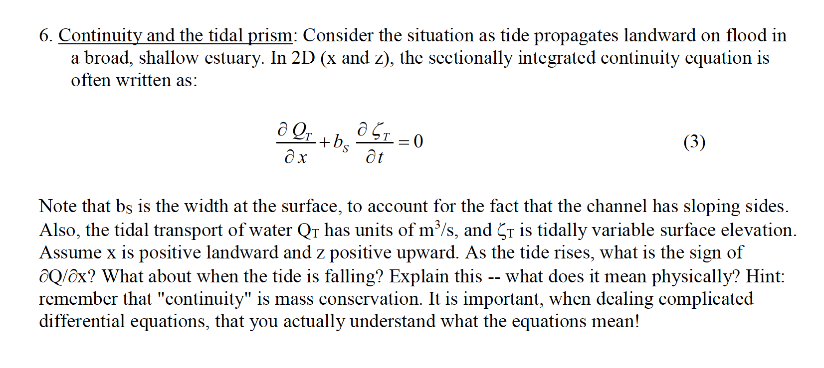 6. Continuity and the tidal prism: Consider the | Chegg.com