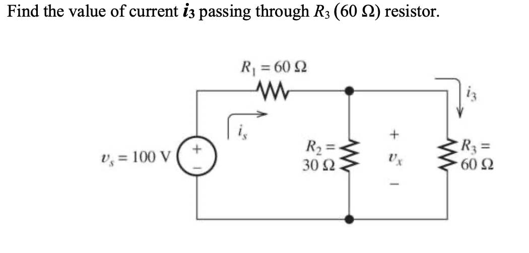 Solved Find the value of current i3 passing through R3(60Ω) | Chegg.com