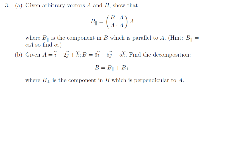 Solved 3. (a) Given arbitrary vectors A and B, show that BA | Chegg.com