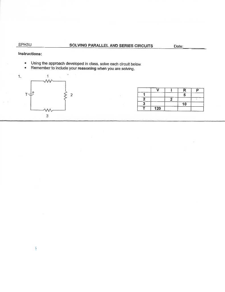 Solved SPH3U SOLVING PARALLEL AND SERIES CIRCUITS Date: | Chegg.com
