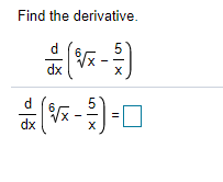 Solved Find the derivative. d dx V -) d dx | Chegg.com