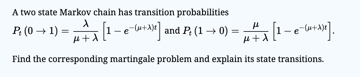 Solved A two state Markov chain has transition | Chegg.com