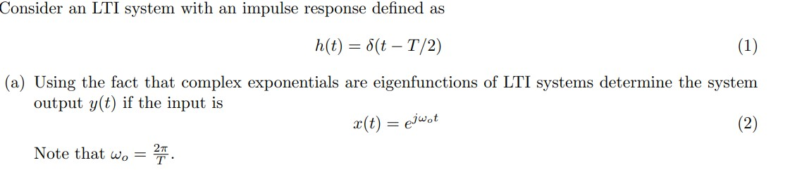 Solved Consider an LTI system with an impulse response | Chegg.com