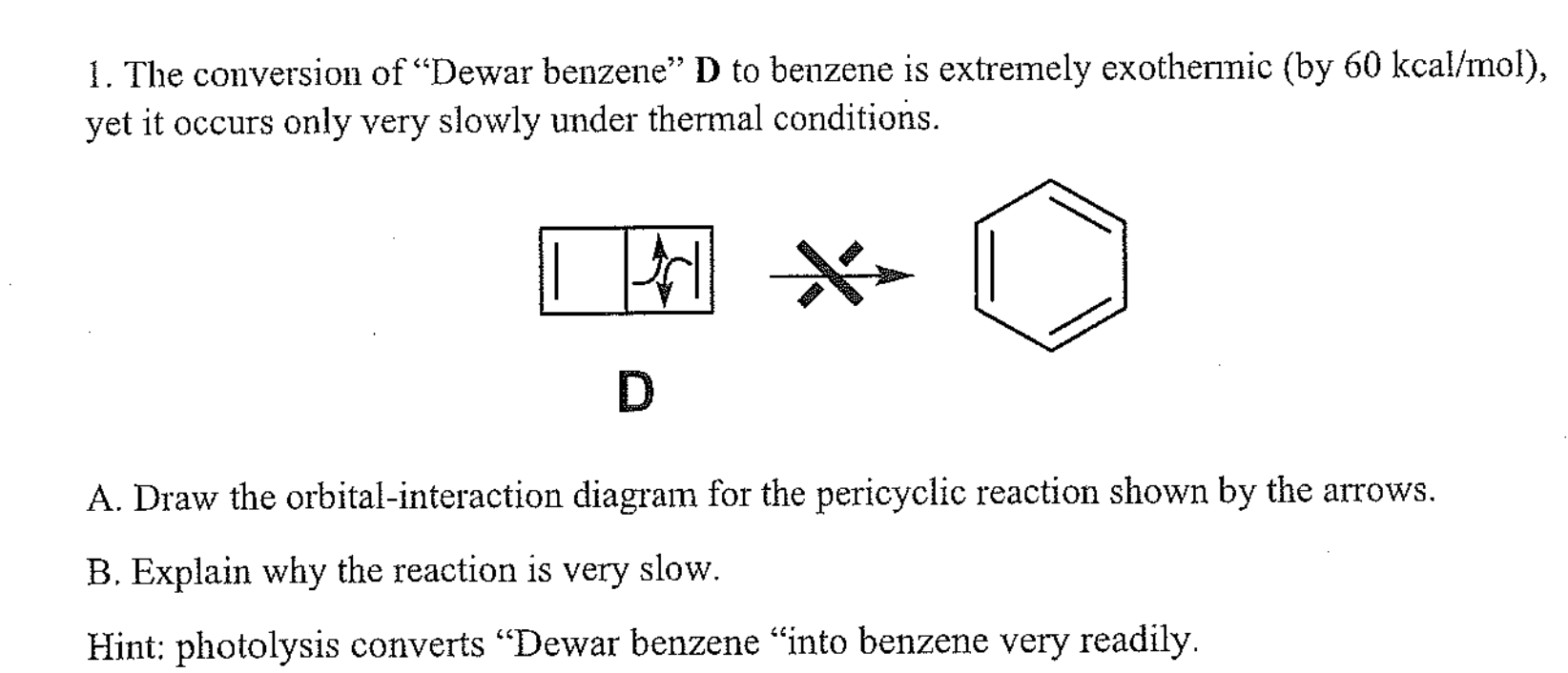Solved 1. The conversion of "Dewar benzene" D to benzene is | Chegg.com