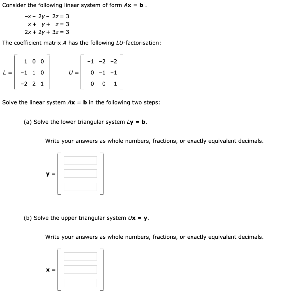 Solved Consider the following linear system of form Ax = b . | Chegg.com