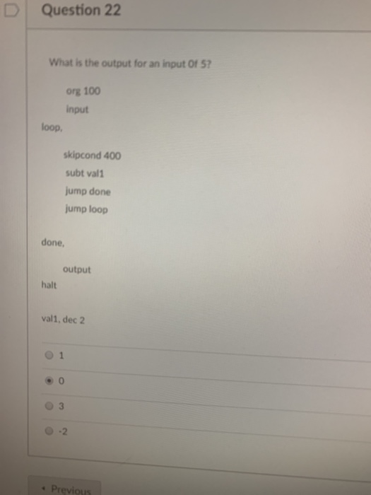 Solved DQuestion 22 What is the output for an input Of 5 org | Chegg.com